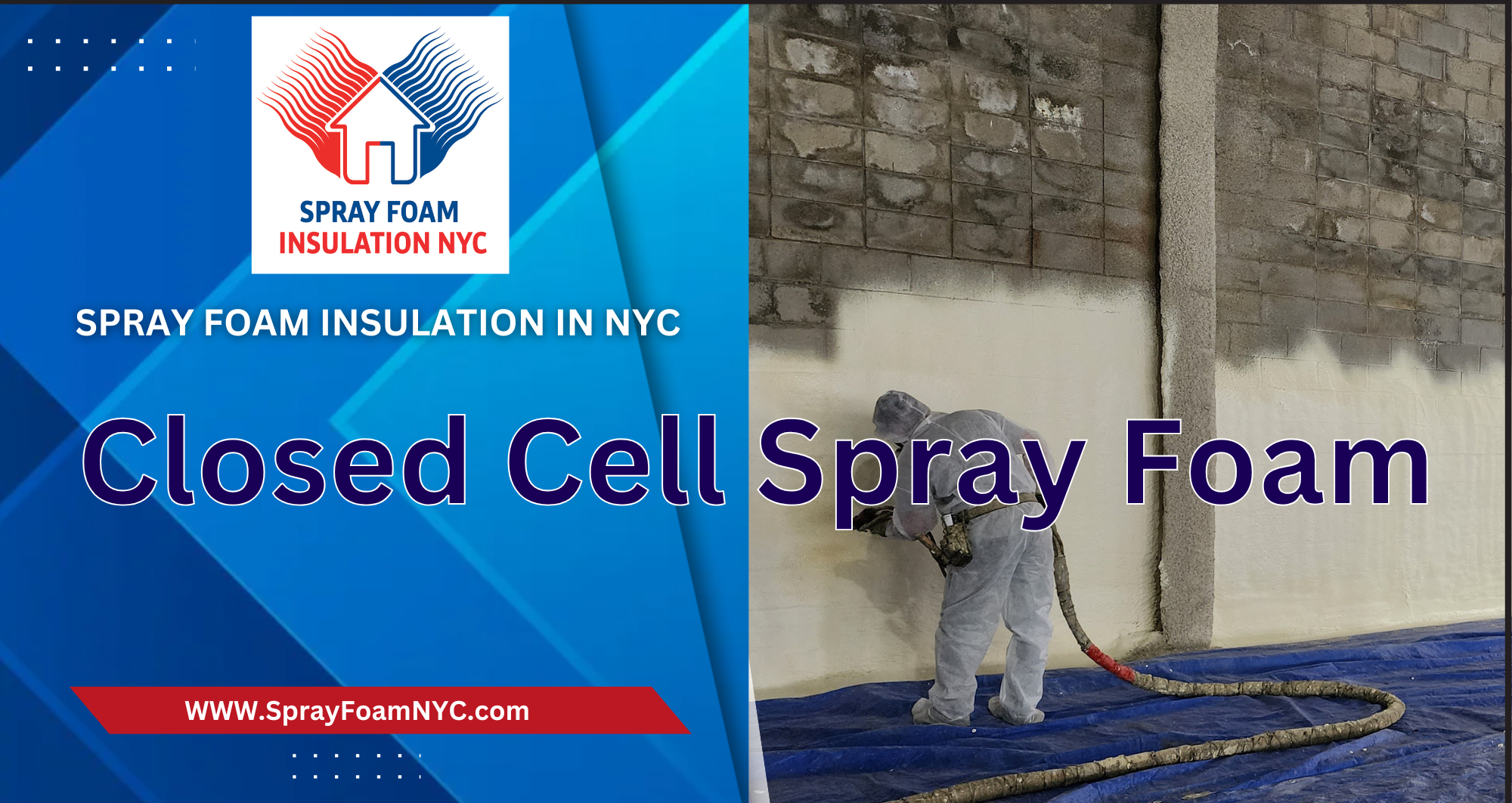 What is Closed Cell Spray Foam Insulation? - Spray Foam NYC